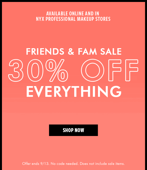 NYX COSMETICS CANADA: Friends & Fam Sale; 30% Off Everything | 2020 ...